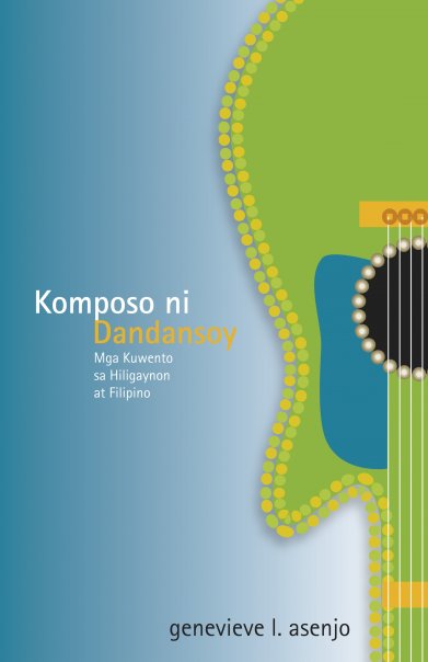 Komposo ni Dandansoy, Sugidanun sa Hiligaynon & Filipino ni Genevieve L ...